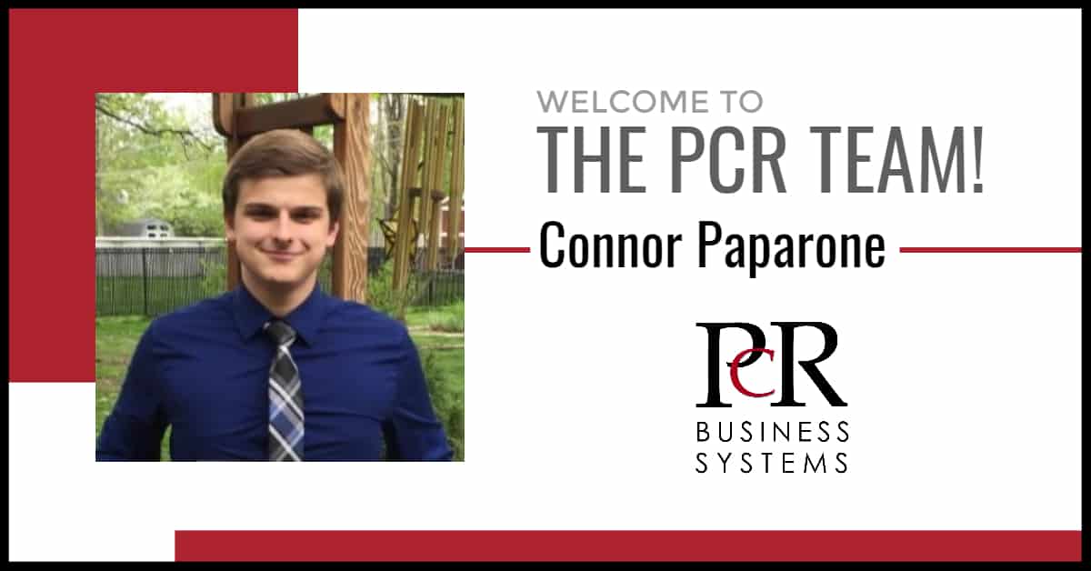 PCR welcomes Connor Paparone - PCR Business Systems